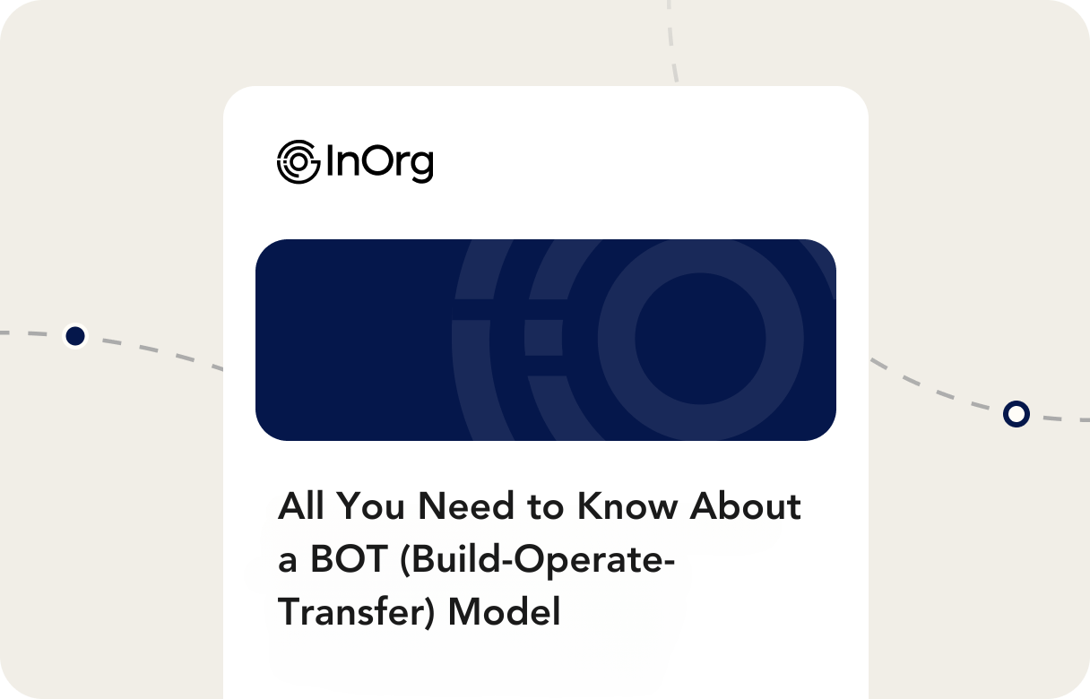 All You Need To Know About a BOT (Build Operate Transfer) Model - InOrg